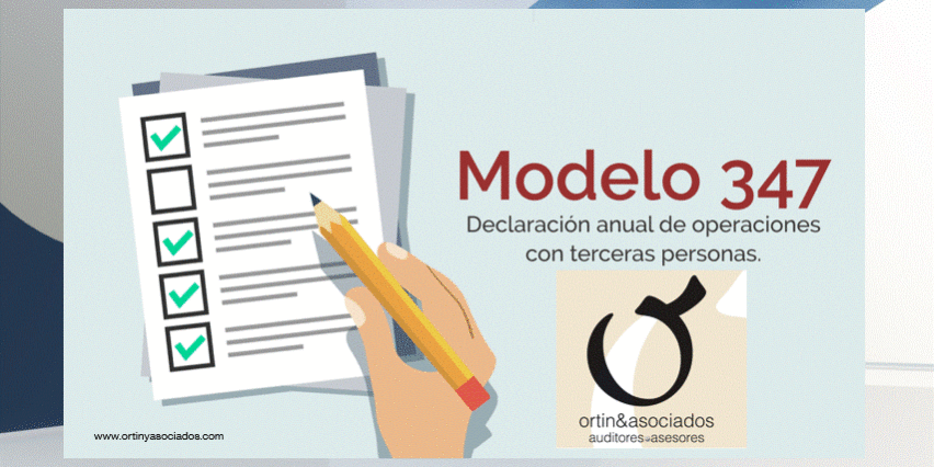 Modelo 347, en febrero – Ortín y Asociados